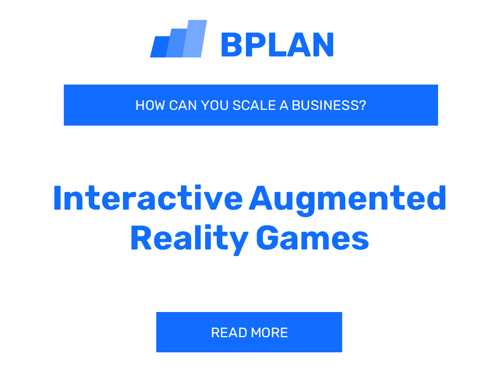 Ultimate Guide to Scaling Your Interactive AR Games Business
