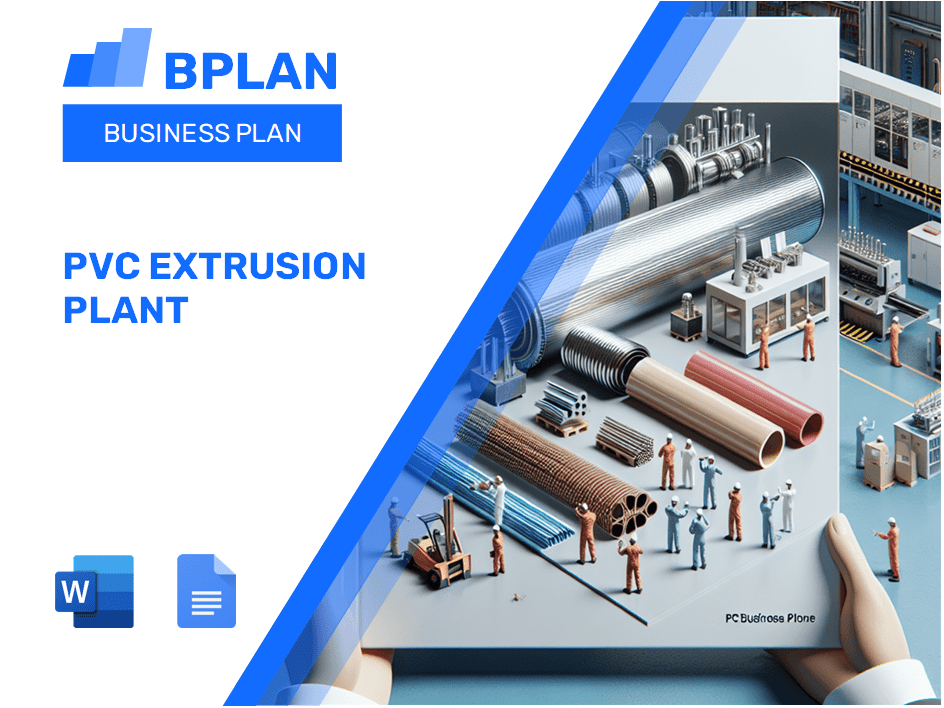 PVC Extrusion Plant Business Plan Template - BPlan AI