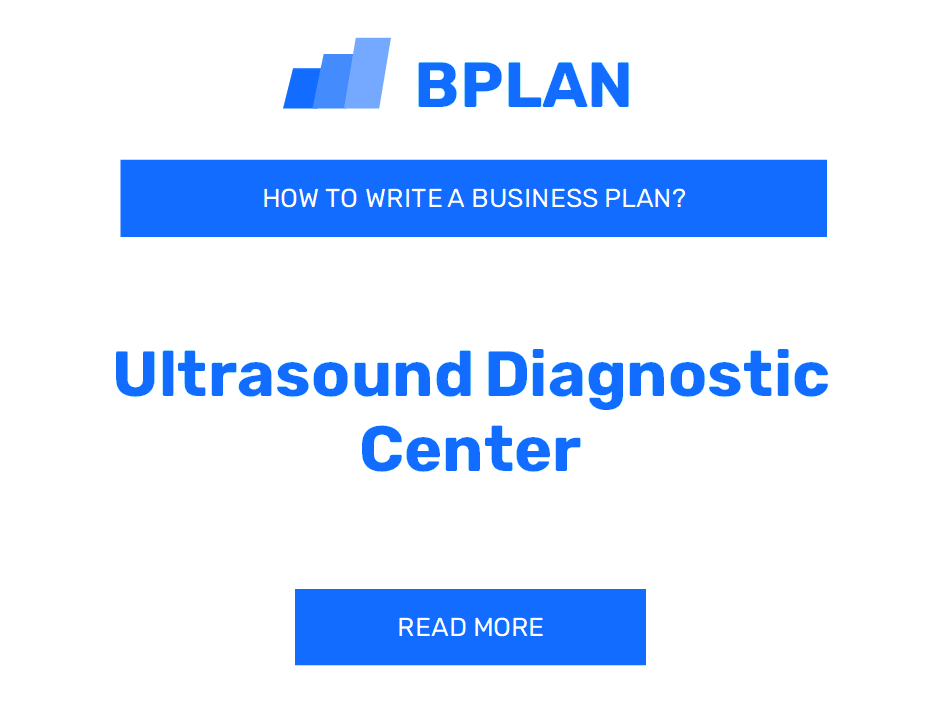 Ultimate Guide to Crafting a Winning Business Plan for Ultrasound ...