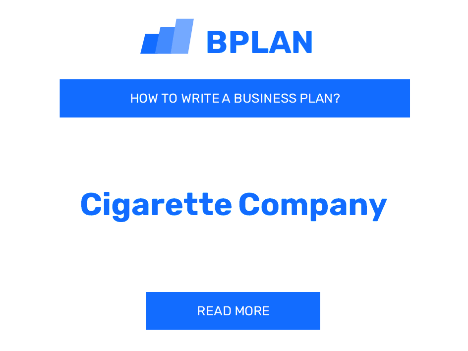 Master the Art of Writing a Killer Business Plan for Your Cigarette ...