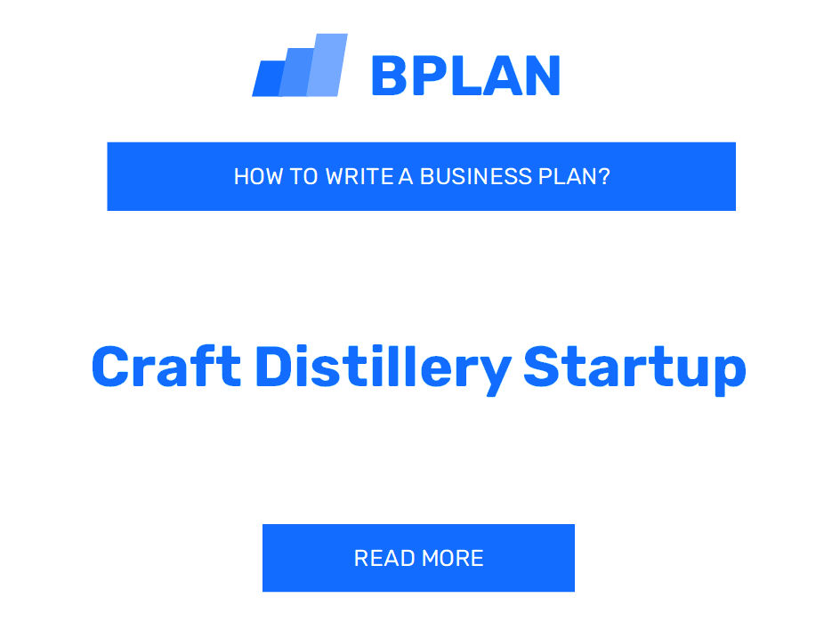 Craft Distillery Startup: Ultimate Business Plan Guide for Success ...