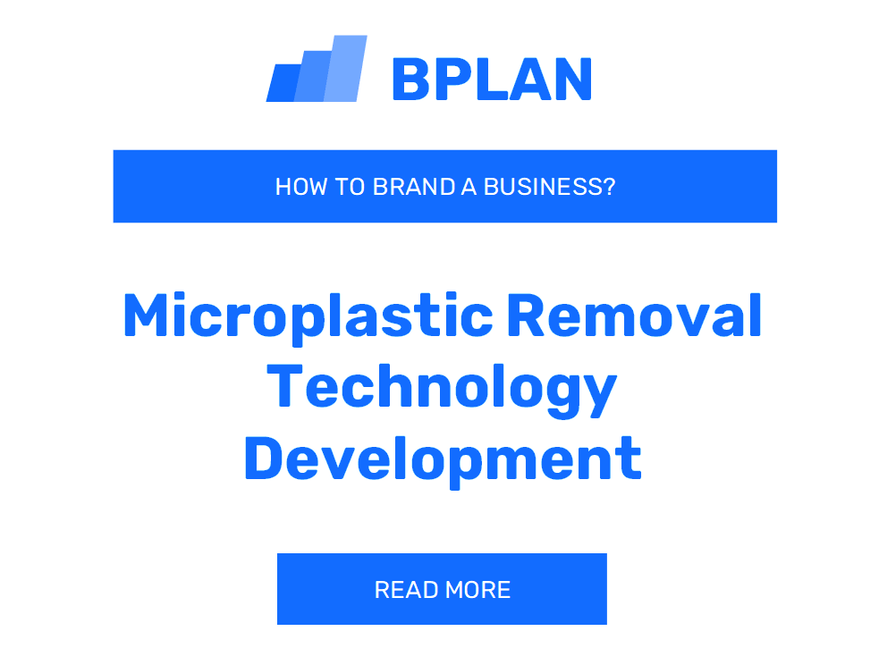 How to Brand Your Microplastic Removal Tech Business for Success ...