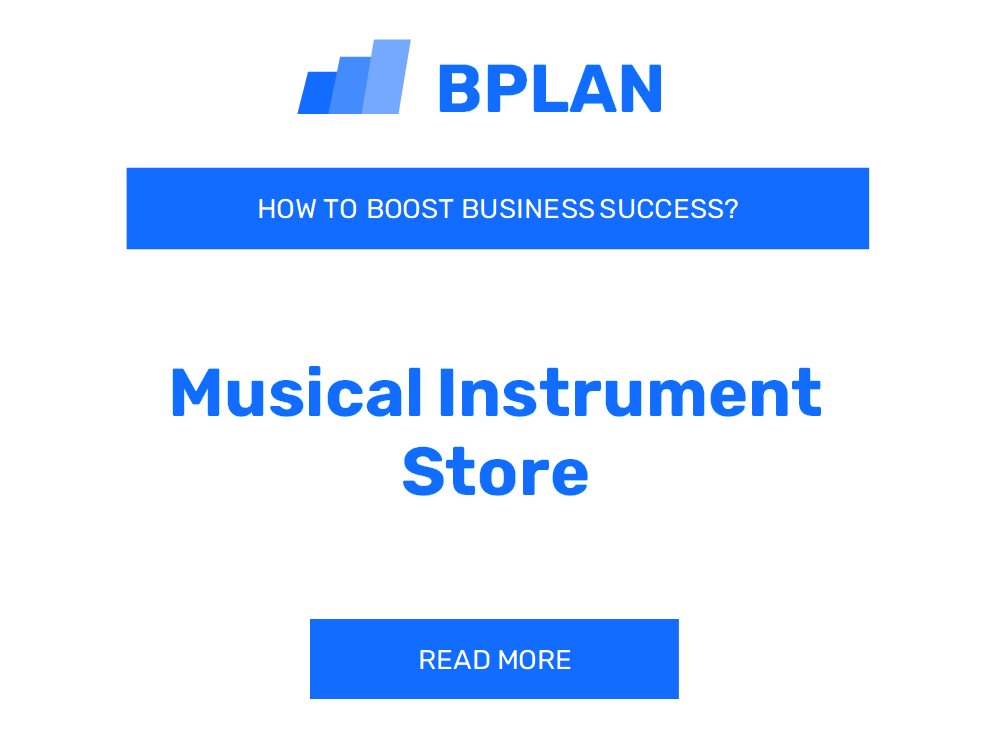 Unlock Success: Boost Your Musical Instrument Store Business Now!