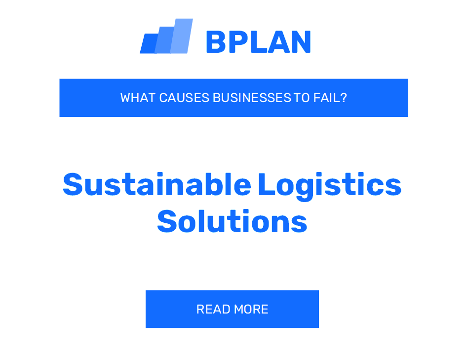 Why Sustainable Logistics Solutions Fail & How to Avoid Them: Mastering ...