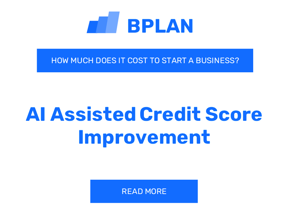 Unlock the Secrets of Starting AI Credit Score Improvement Now! - BPlan AI