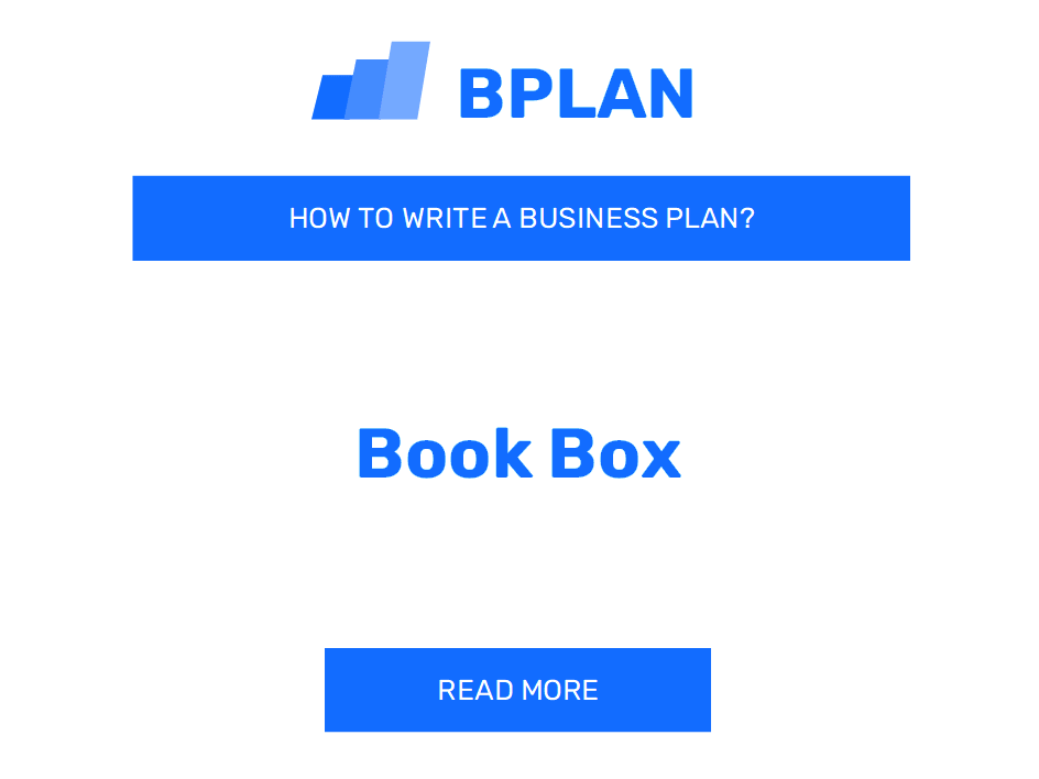 Ultimate Guide to Crafting a Profitable Book Box Business Plan