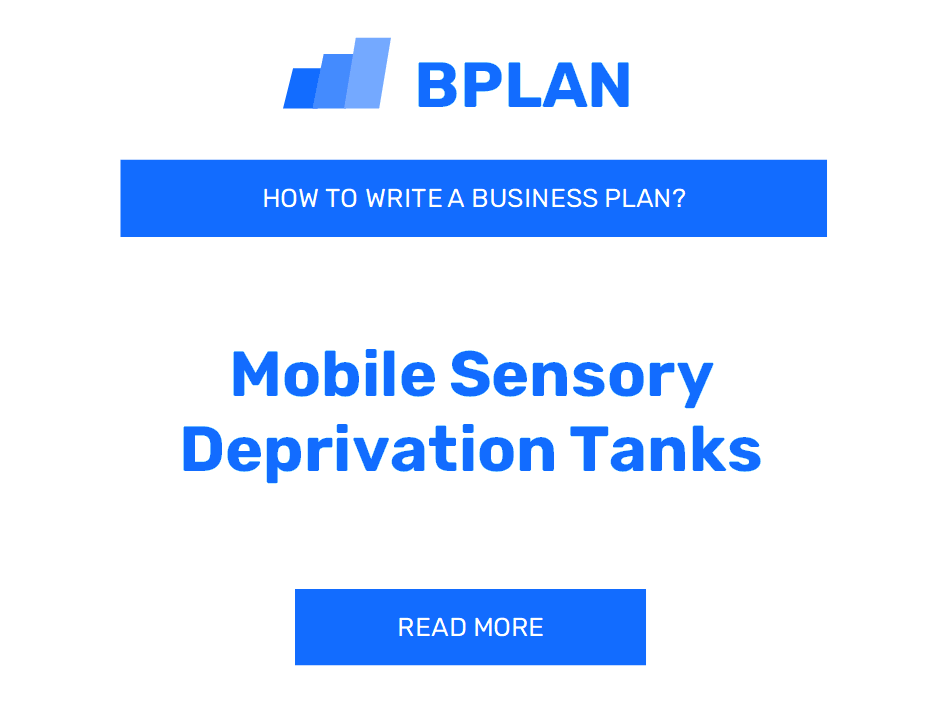 Ultimate Guide: Crafting a Mobile Sensory Deprivation Tank Business ...