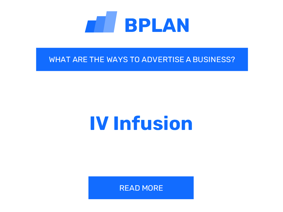 Boost Your Iv Infusion Business: Top Advertising Strategies Revealed ...
