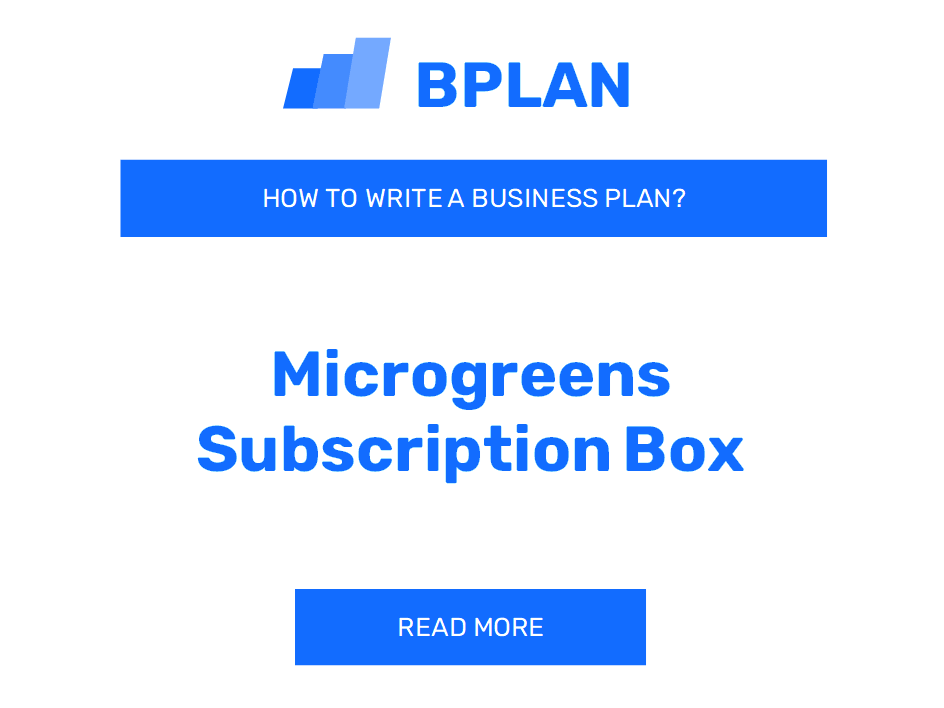 How to Craft a Winning Microgreens Subscription Box Business Plan