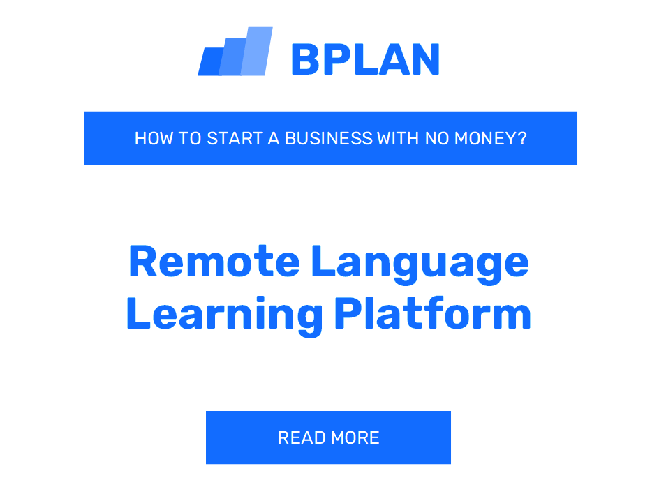 Launch Your Free Remote Language Learning Platform Today! - BPlan AI