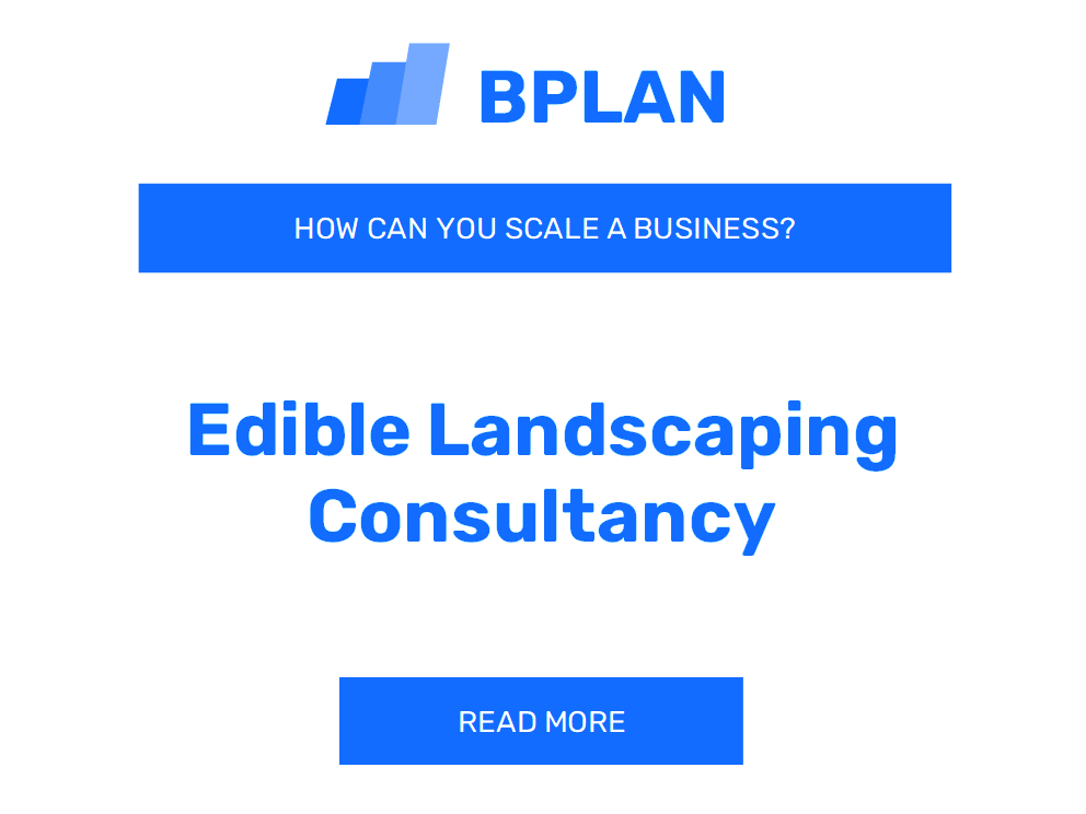 Boost Your Edible Landscaping Consultancy Business with These Proven ...