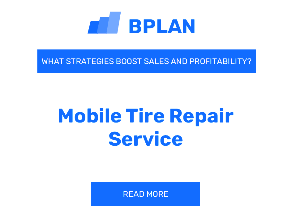 Boost Sales and Profitability with Mobile Tire Repair Strategies ...