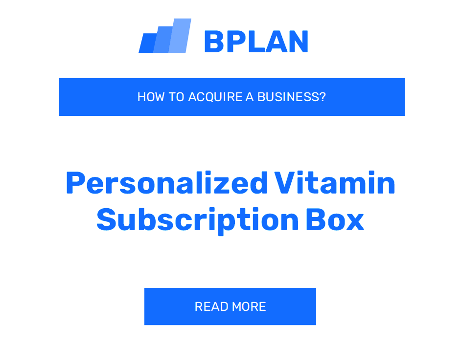 Unlock the Secret to Personalized Vitamin Box Success Today! - BPlan AI