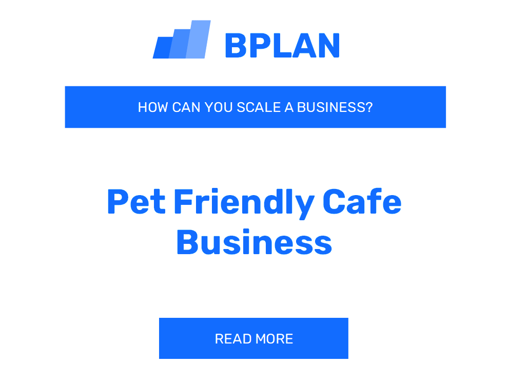 5 Proven Strategies to Scale Your Pet Friendly Cafe Business and ...