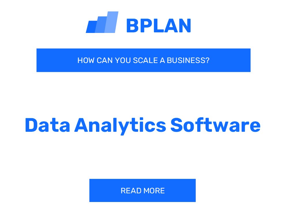 Ultimate Guide to Scaling Your Data Analytics Software Business - BPlan AI