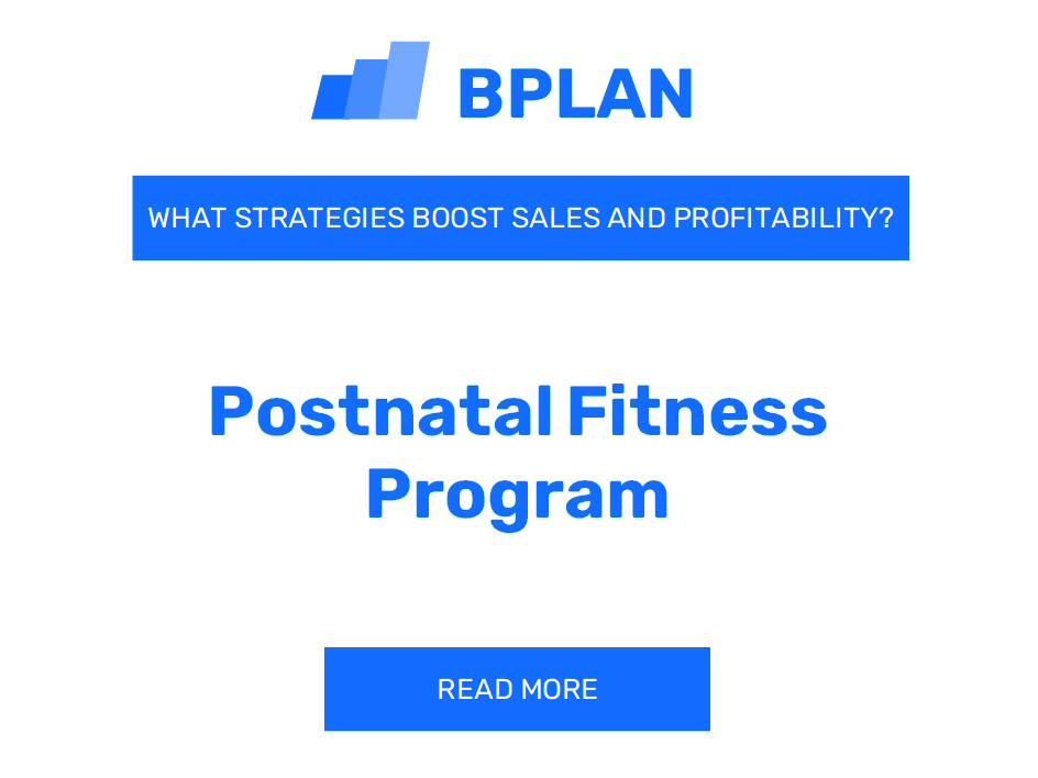 Boost Sales and Profitability with Postnatal Fitness Program Strategies