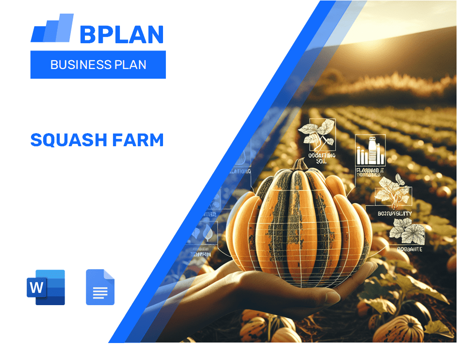 Squash Farm Business Plan Template [Updated 2024]